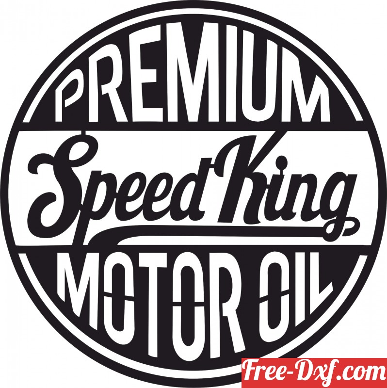 Download Premium Speed King Motor Oil Retro Sign dxf 0bozd High