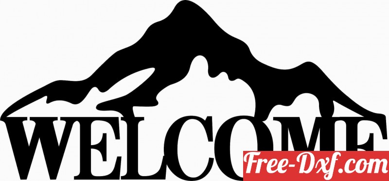 Download Mountain welcome sign FFiJW High quality free Dxf files,