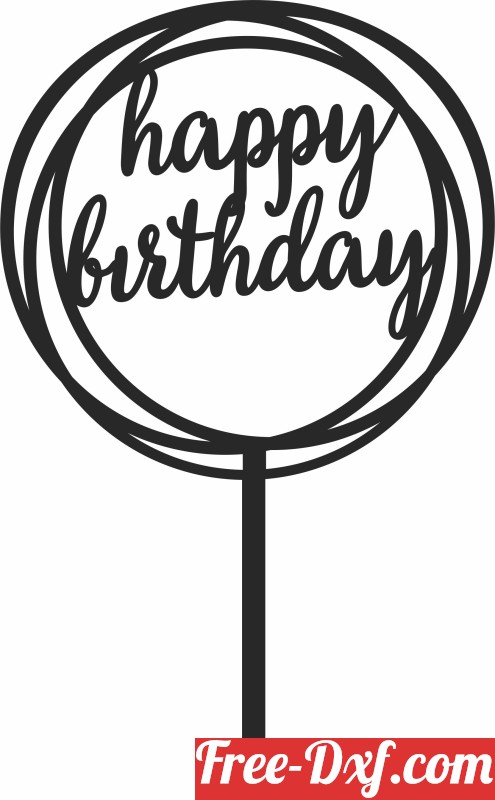 Download Happy birthday cake stake LFIMK High quality free Dxf fi