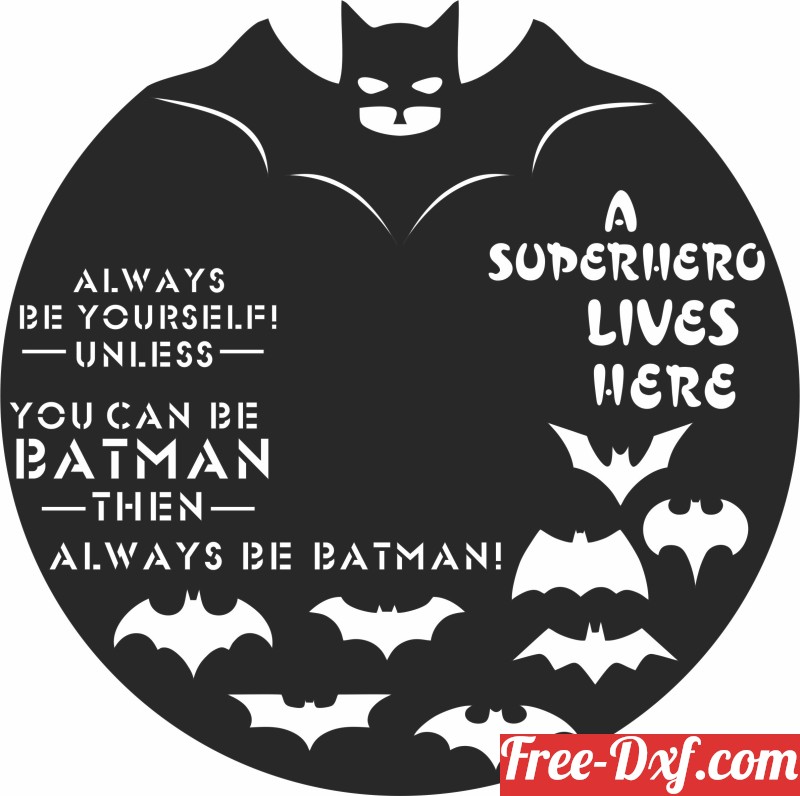 Download always be batman wall art ZKGhP High quality free Dxf fi