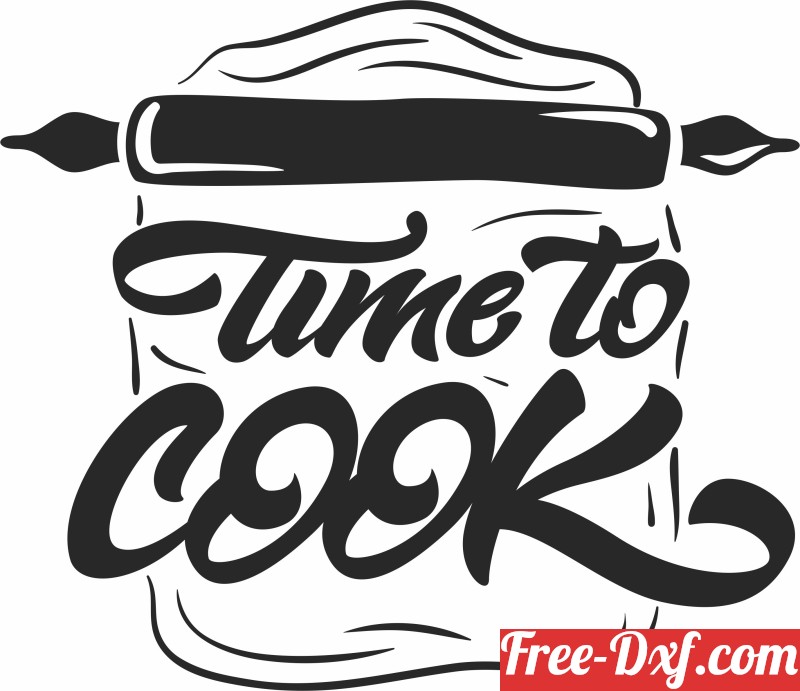 Download time to cook hLMXS High quality free Dxf files, Svg, Cdr
