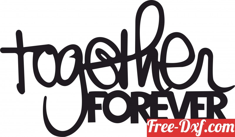 Download together forever wall sign clipart svg iLGdT High qualit