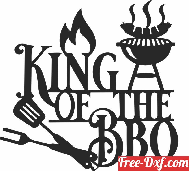 Download king of the bbq wall sign jqew9 High quality free Dxf fi