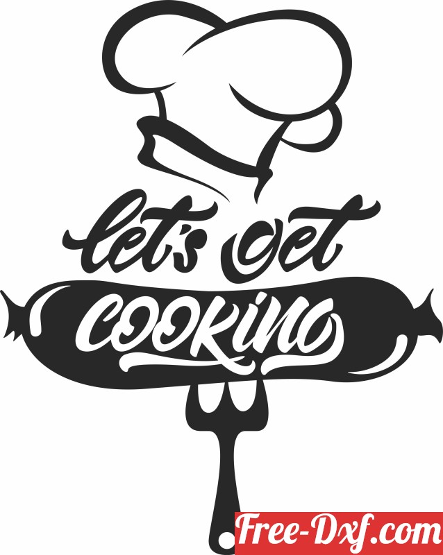 Download lets get cooking ugTX1 High quality free Dxf files, Svg,